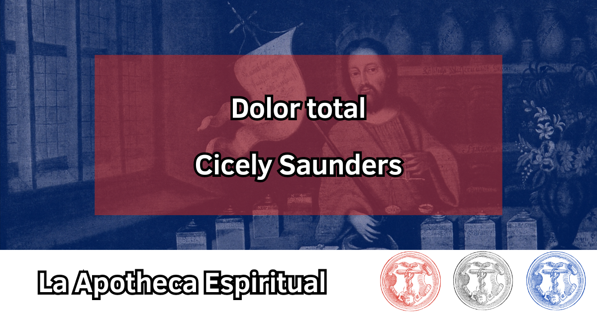 Saunders, Cicely – Dolor total – LA APOTHECA ESPIRITUAL